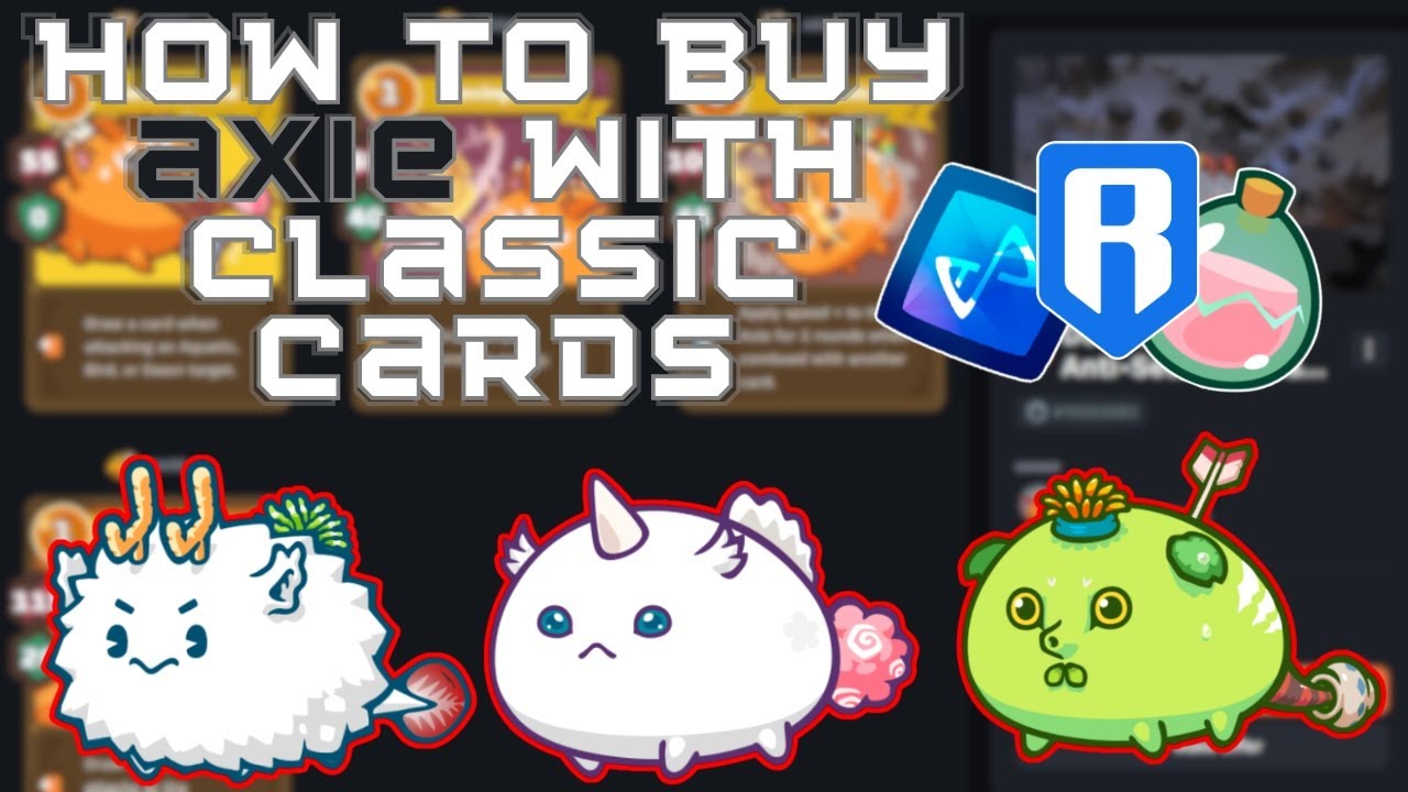 how to buy AXIE with classic card set / tagalog tutorial - YouTube
