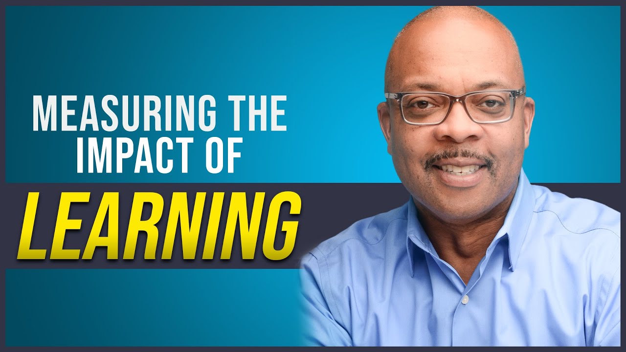 Measuring the Impact of Learning - YouTube