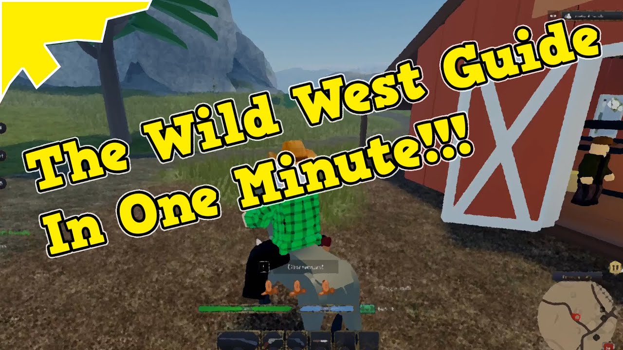 The Wild West In One Minute | Ultimate Guide Roblox - YouTube