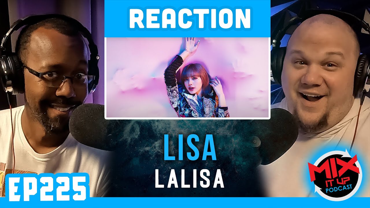 BLACKPINK | LISA "LALISA" MV | First Time Reaction EP225 - YouTube