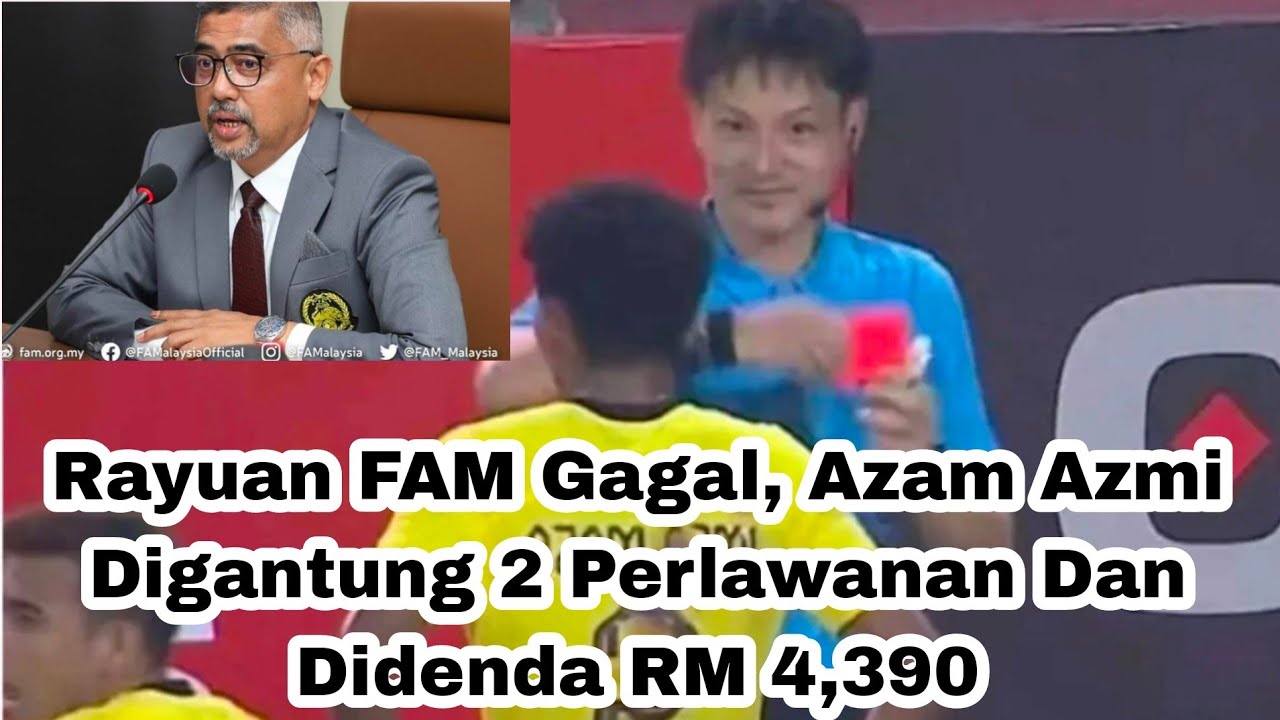 Rasmi ‼️ Azam Azmi Digantung 2 Perlawanan, Didenda RM 4,390.00 - YouTube