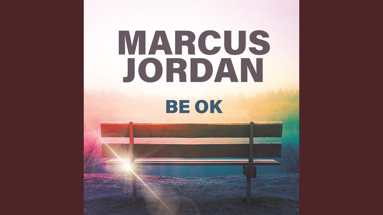 Be Ok - YouTube