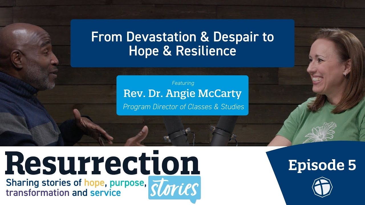 From Devastation & Despair to Hope & Resilience (ft. Rev. Dr. Angie McCarty) - YouTube