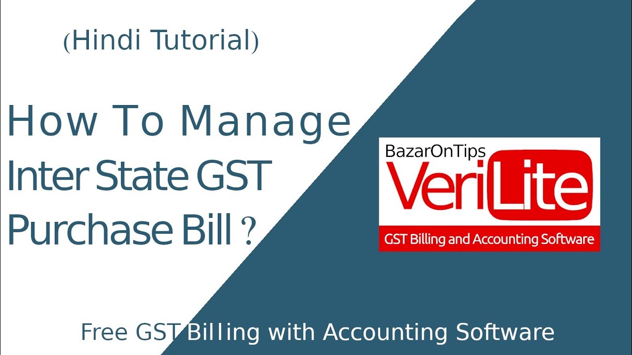 How To Manage InterState GST Purchase Bill || Hindi Tutorial ...
