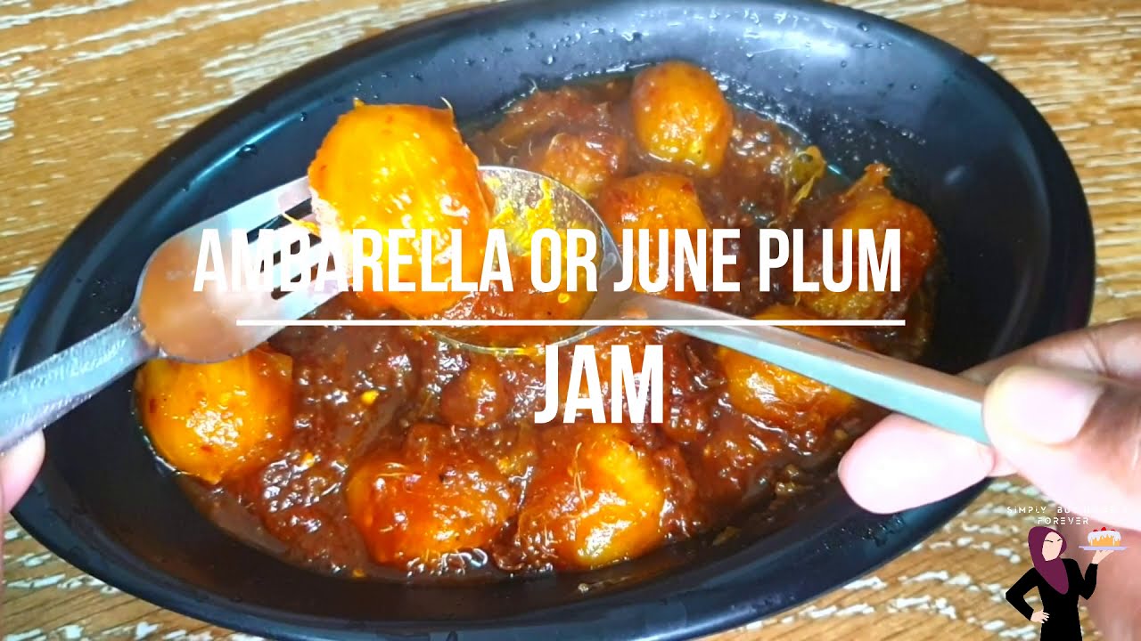 How To Make Ambarella Jam | Easy Recipes | June Plum Jam by SBHF ...