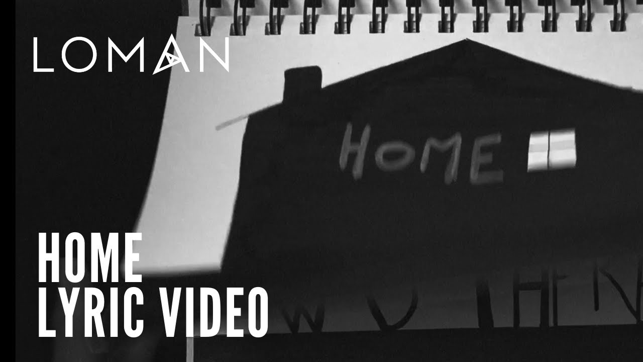 Loman - Home (Official Lyric video) - YouTube