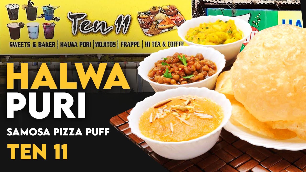 Ten 11 | Halwa Puri Breakfast | Samosa | Pizza Puff | Soda Drink ...