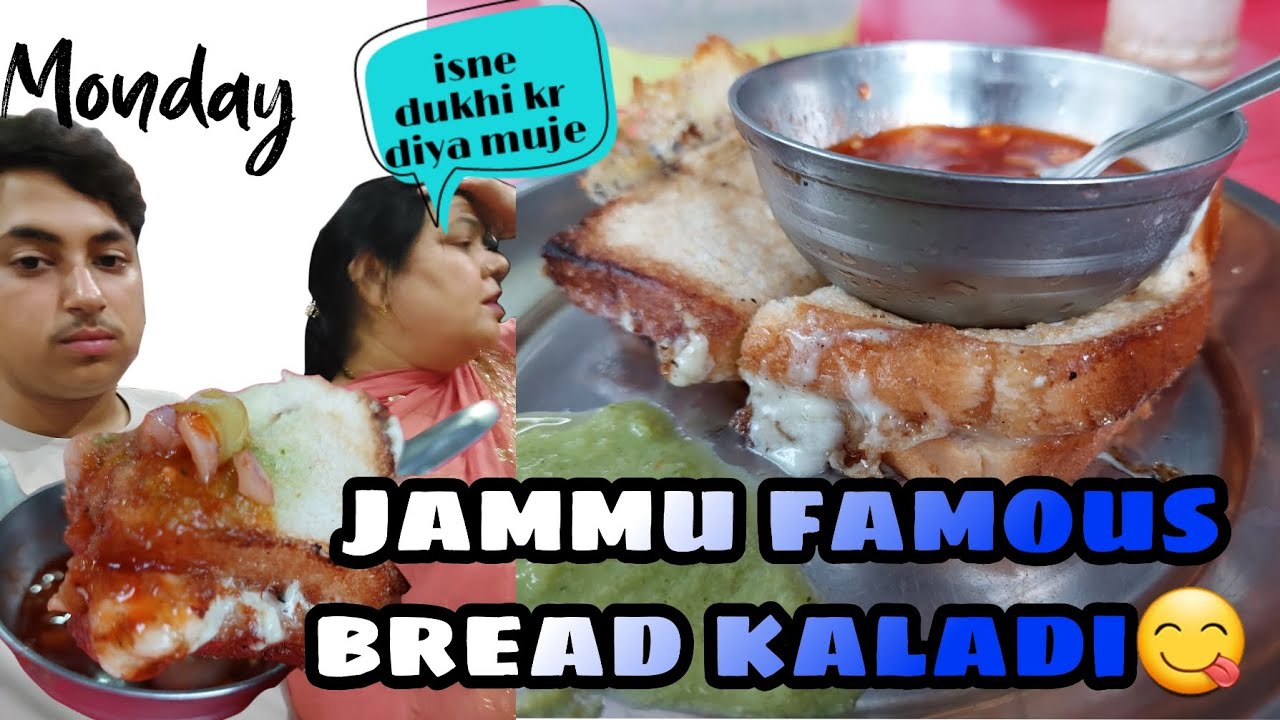 bread kaladi || jammu famous kaladi || trip to katra #udhampurvlogs ...