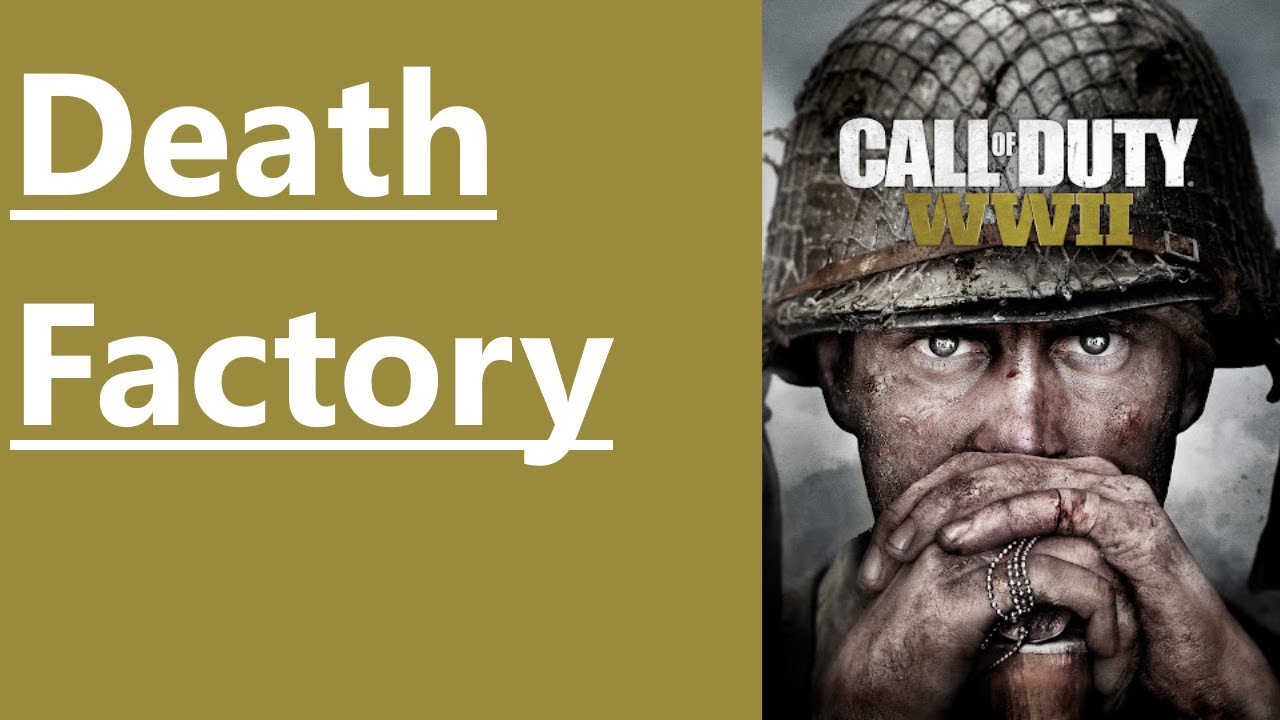 #7 Death Factory-Call of Duty: WWII PC-Sledgehammer Games-Activision ...