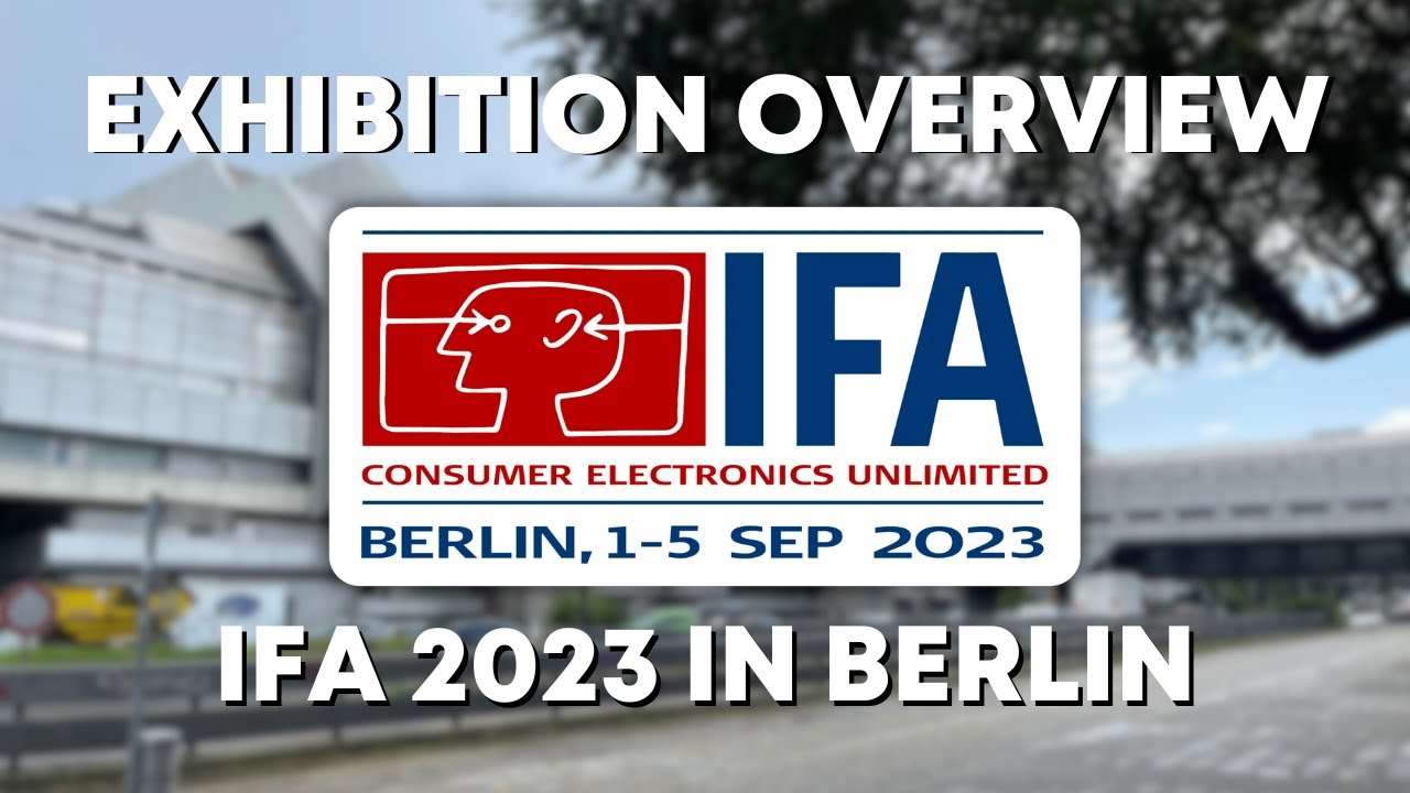 IFA Trade Show in Berlin Overview - YouTube