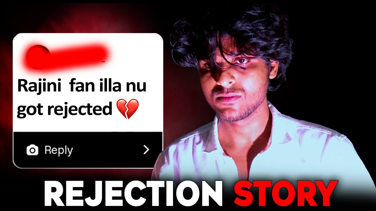 Rejection Story 💔 - YouTube