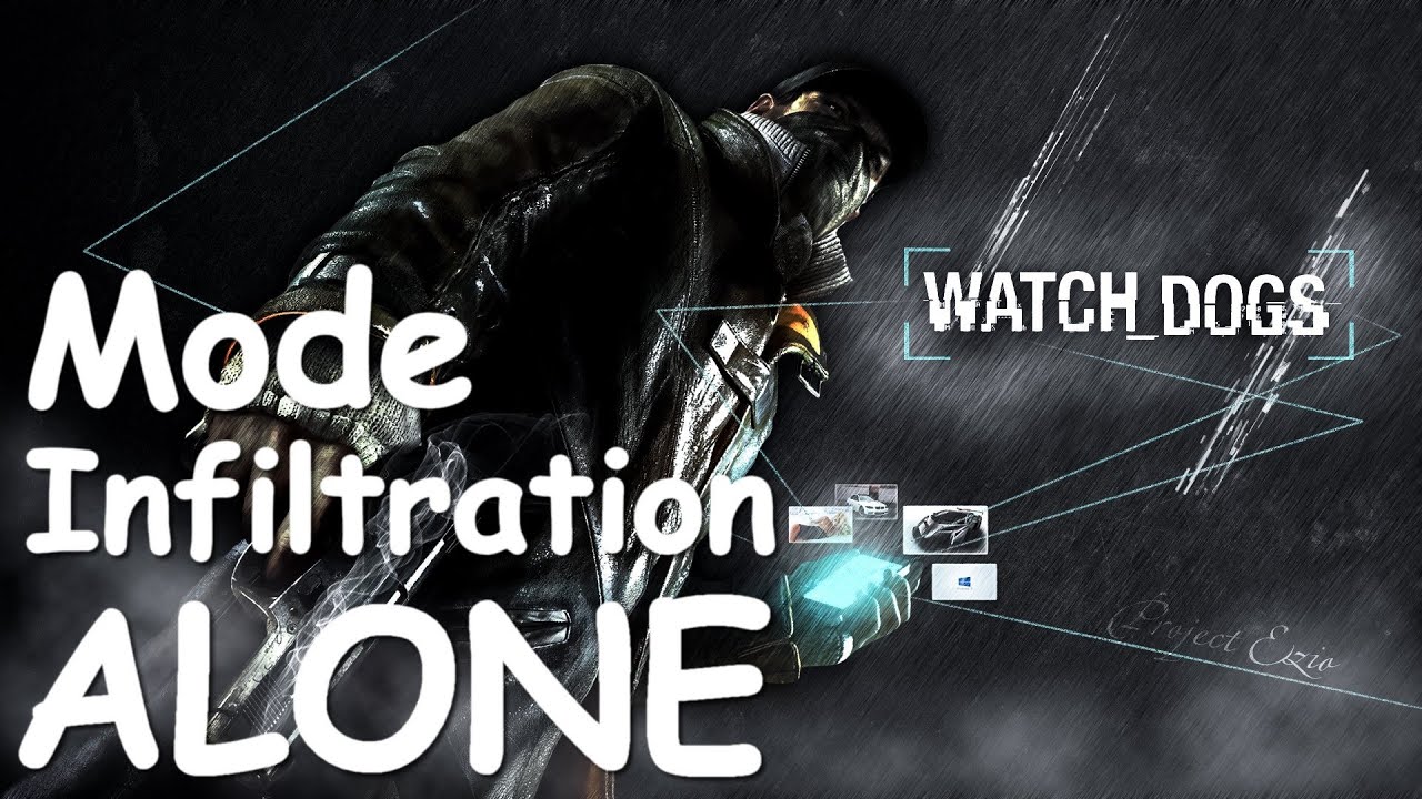 Watch Dogs - Alone Gameplay - Découverte du Mode - YouTube