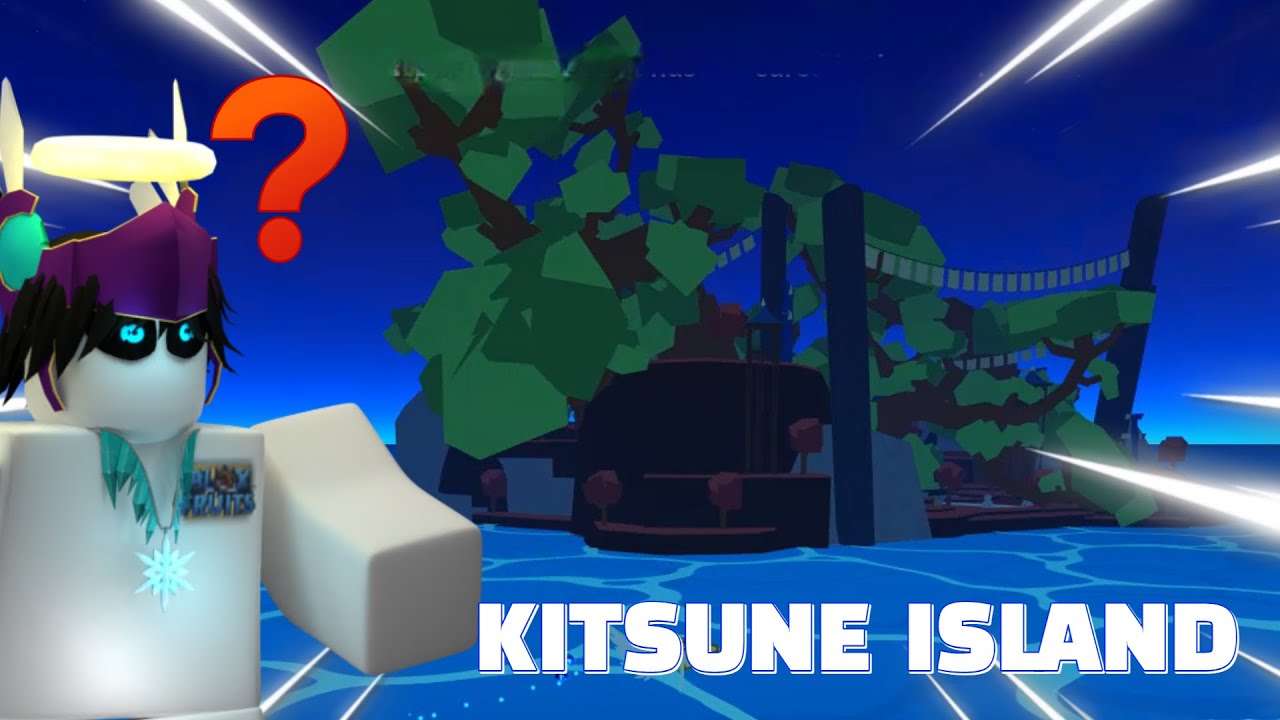 COMMENT FAIRE SPAWN L'ile KITSUNE ISLAND SUR BLOX FRUIT | TWINOSTE | FR ...