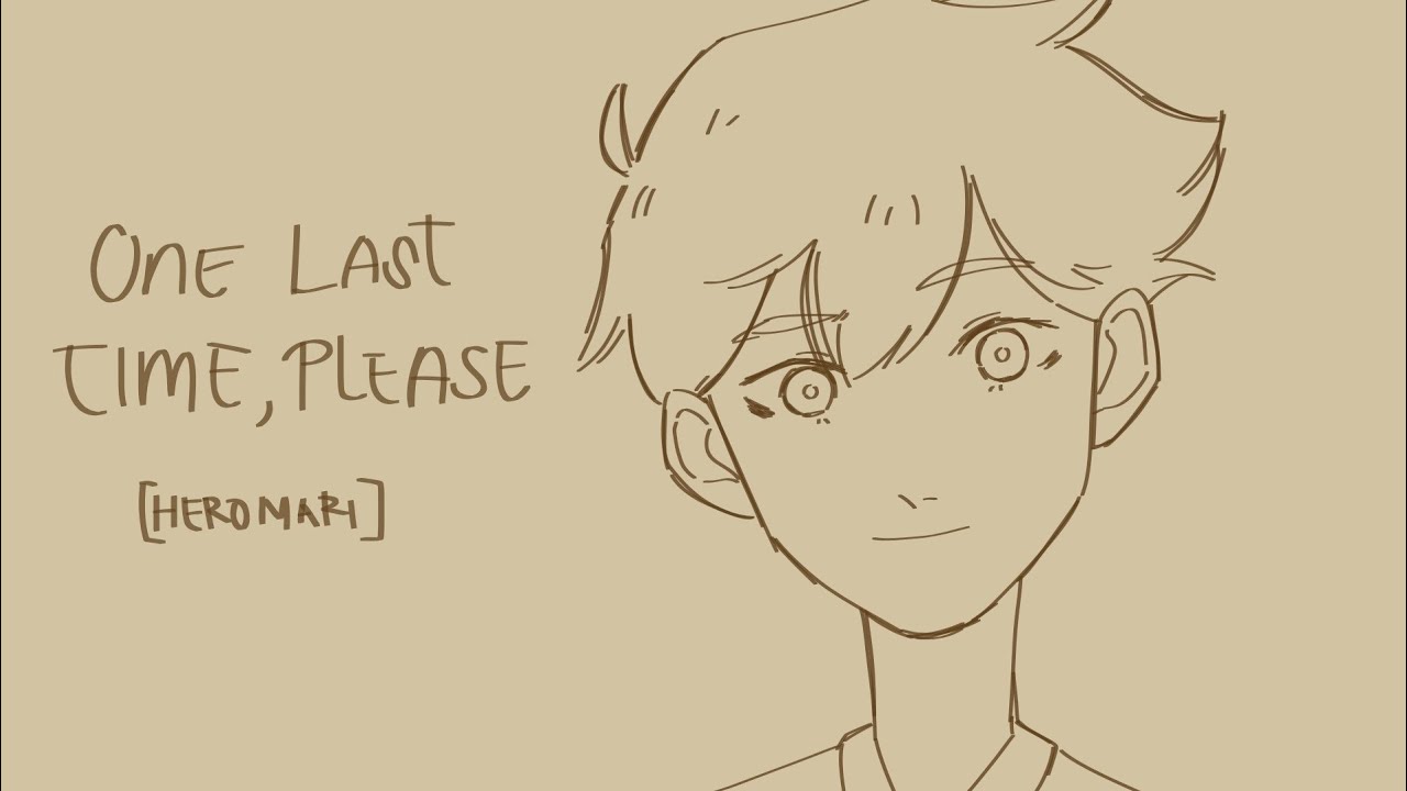 one last time, please - [omori animatic] - YouTube