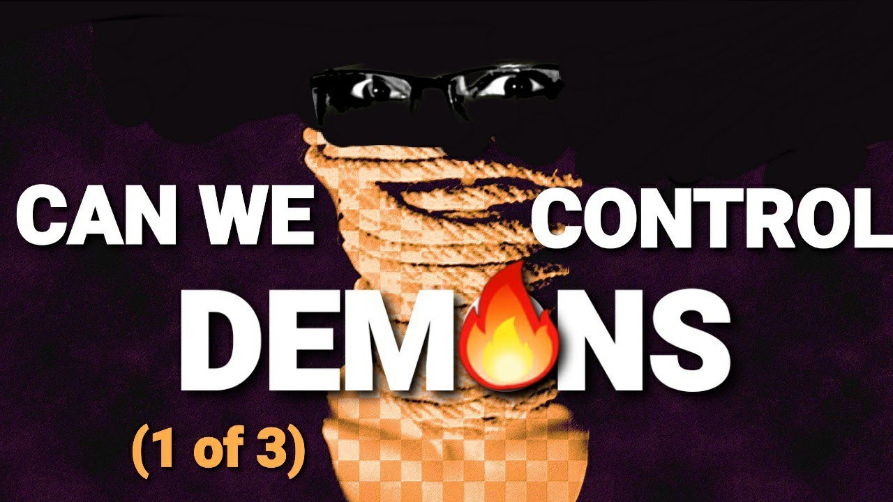 Can We Bind or Loose Demons? (part 1 of 3) - Questionable Christian ...