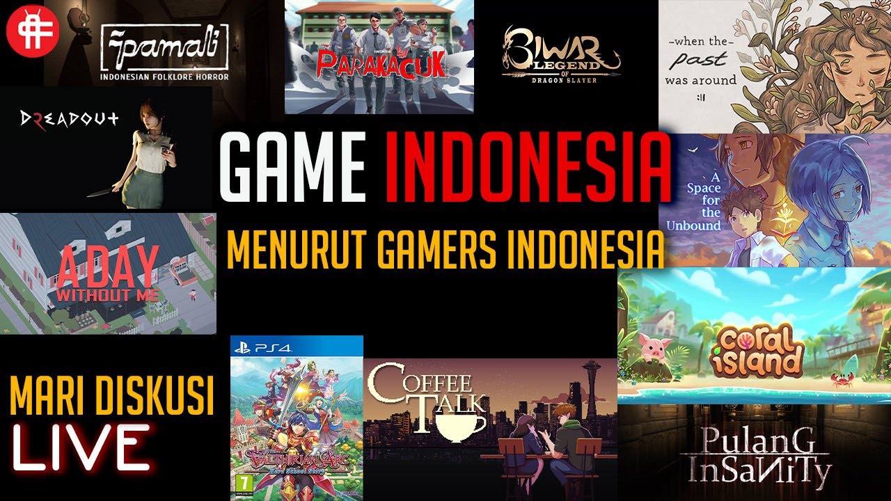 [LIVE] Mari Diskusi GAME INDONESIA MENURUT GAMERS INDONESIA - YouTube