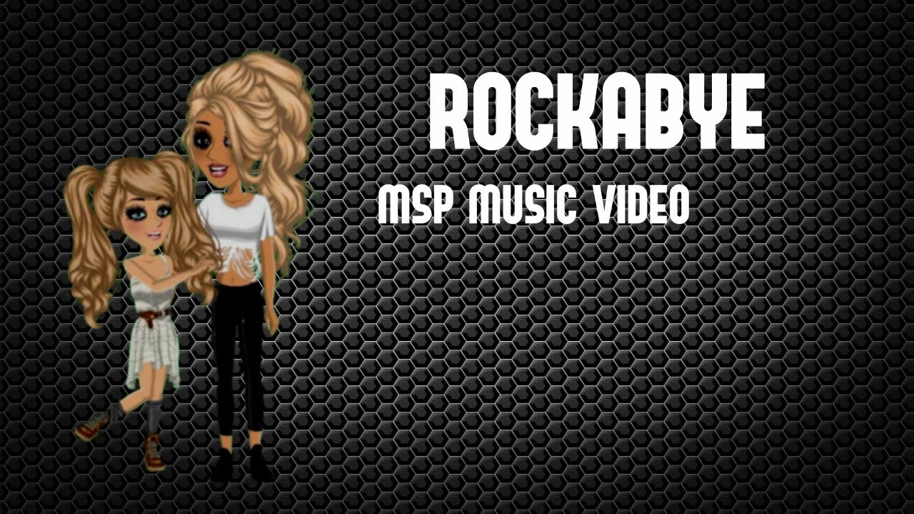 Rockabye //MSP //music video - YouTube