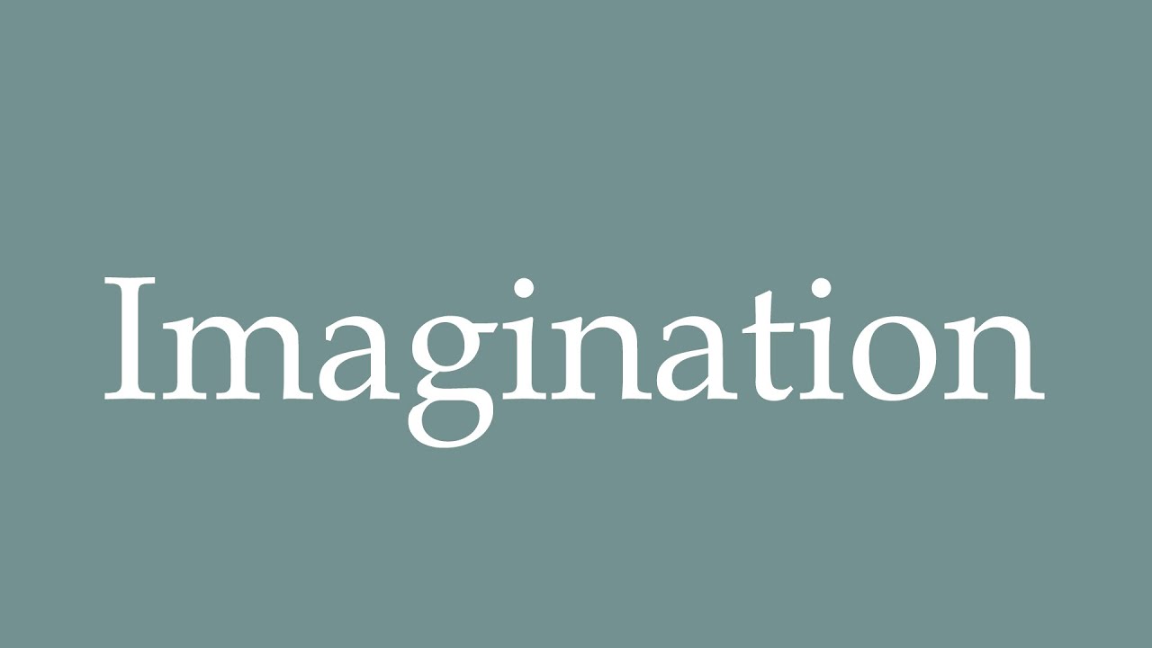 How to Pronounce ''Imagination'' Correctly in French - YouTube