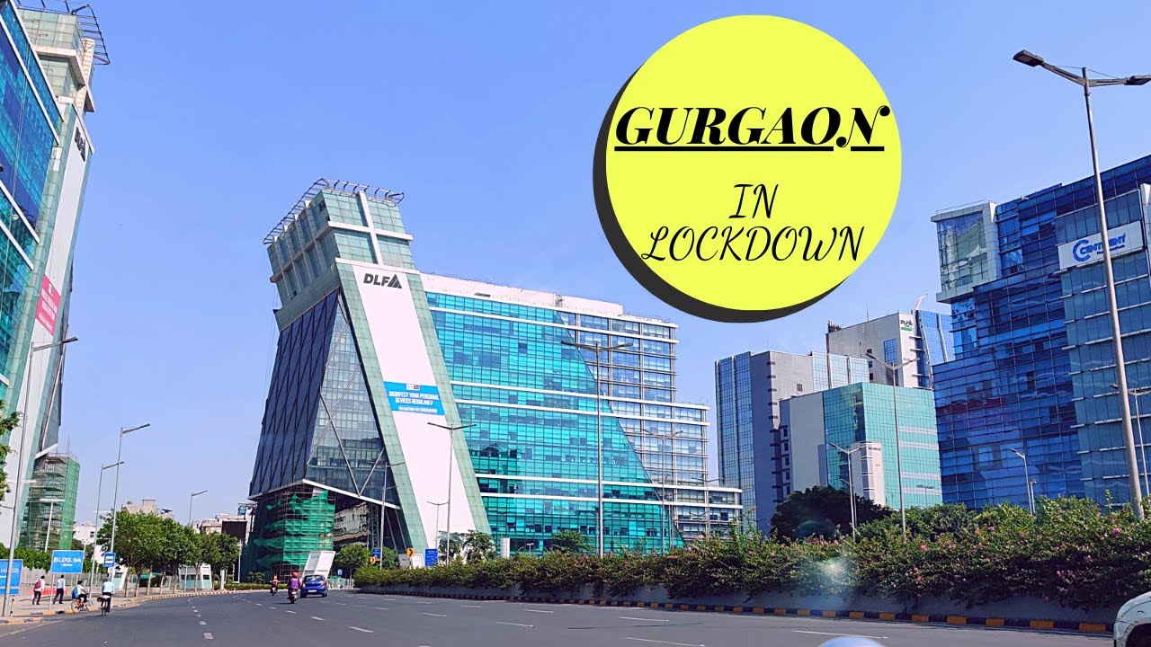 GURGAON CITY TOUR DURING LOCKDOWN || SUMMER IN THE GURGAON/GURUGRAM (15 ...