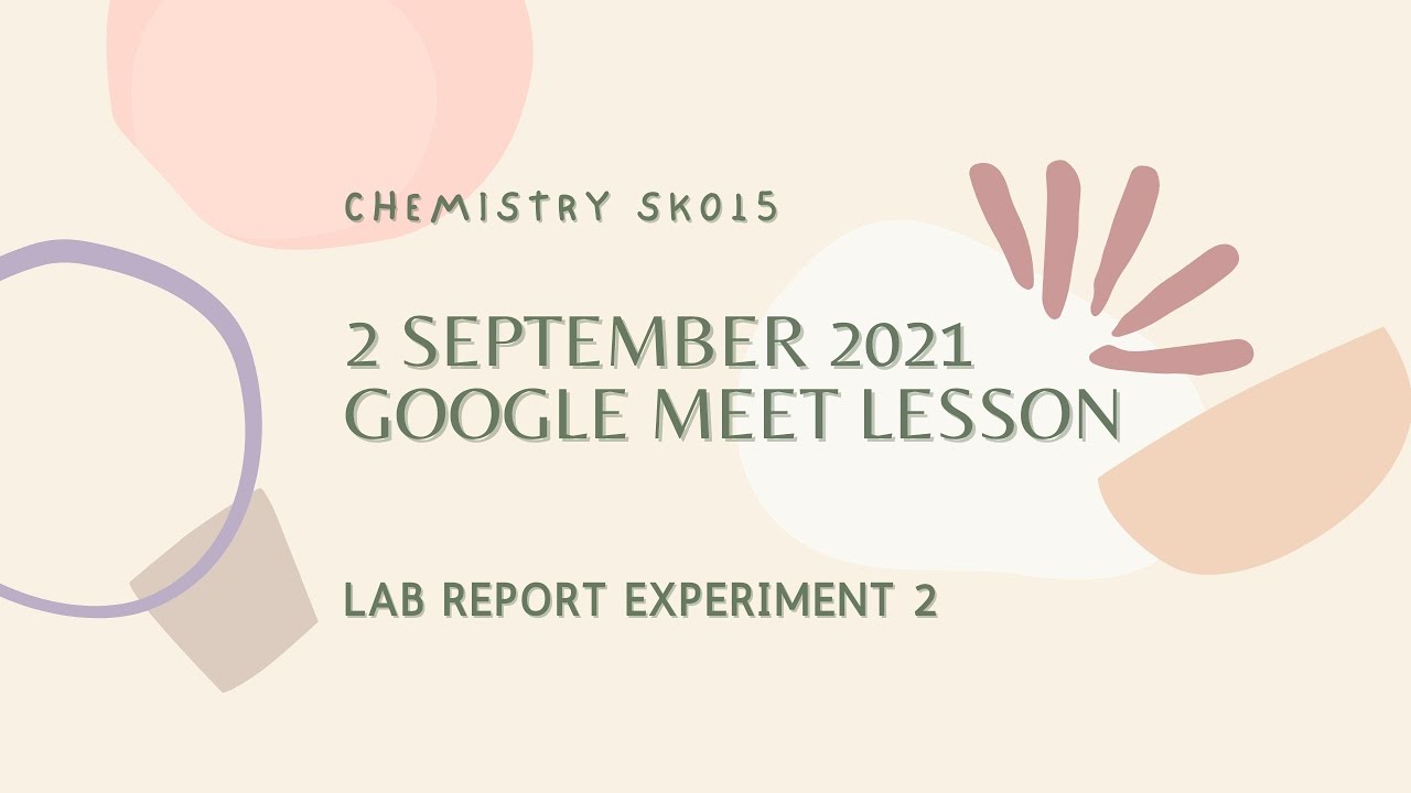GOOGLE MEET RECORDING: SK015 LAB REPORT EXPERIMENT 2 - YouTube