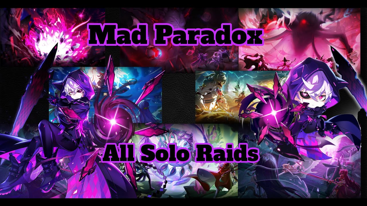 Elsword [NA] - Mad Paradox - All Solo Raids (Read description for time ...