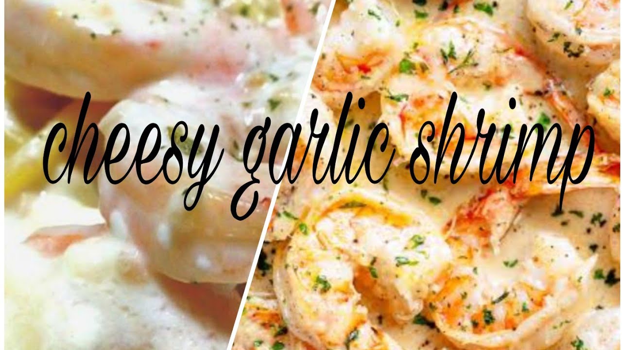 How to make Cheesy Garlic Shrimp Recipe - YouTube