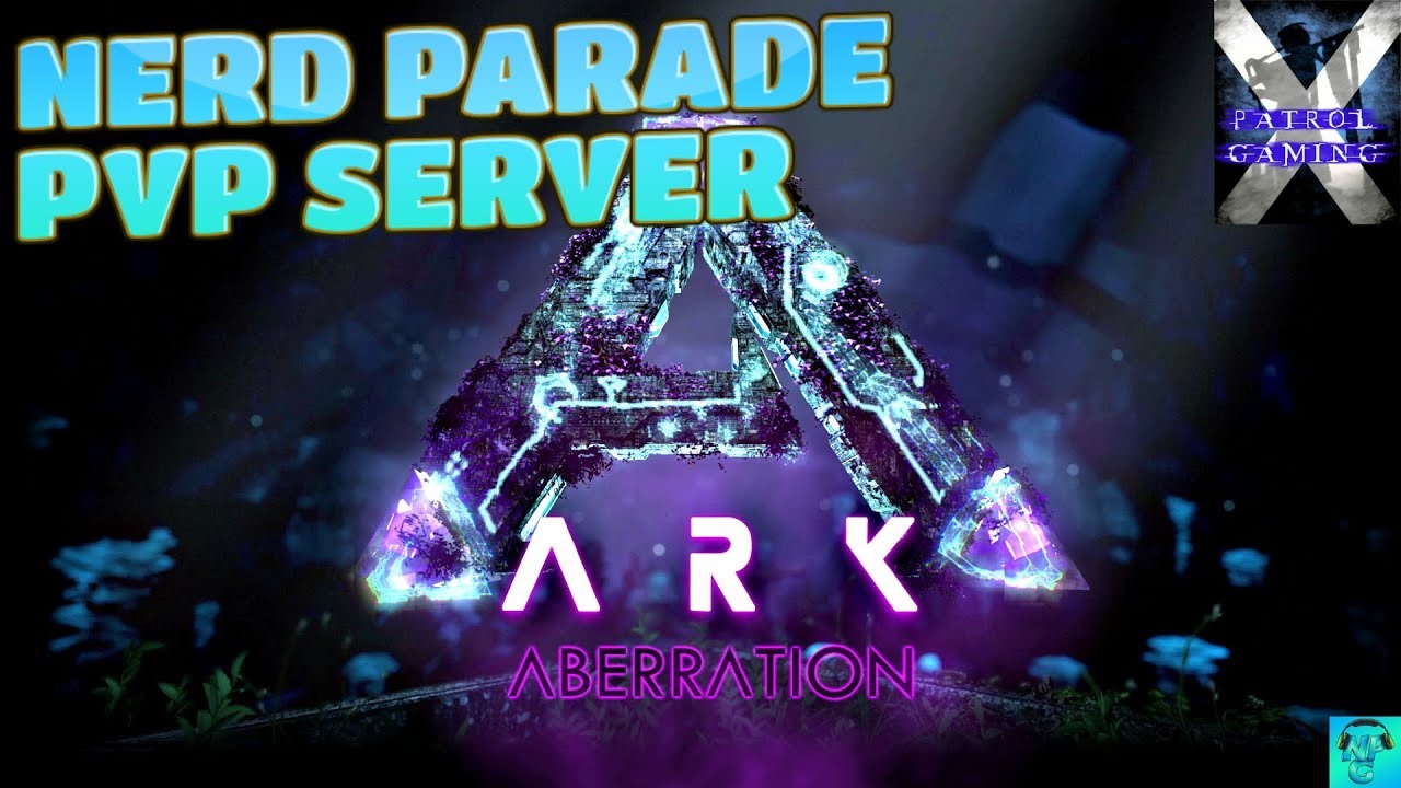 ARK: Aberration | Nerd Parade PVP Server! - YouTube