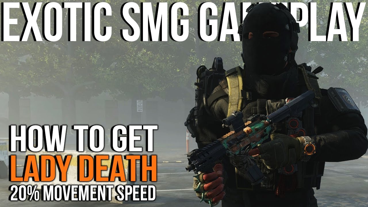 The Division 2 | How to get Lady Death! Exotic SMG Gameplay - YouTube