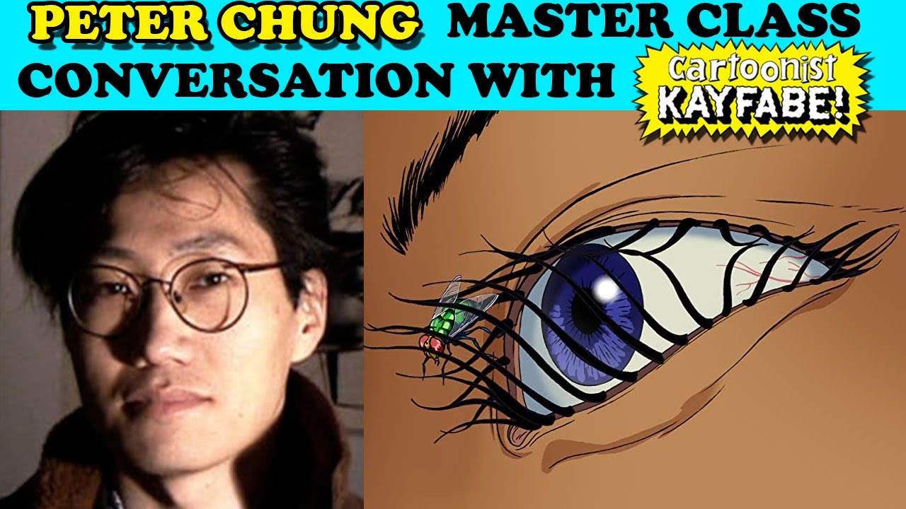 PETER CHUNG Master Class Conversation with CARTOONIST KAYFABE On Storytelling and More! - YouTube