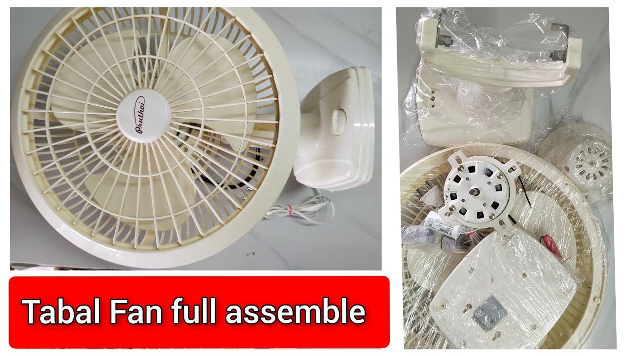 Tabal fan assemble | how to assemble tabal fan | tabal fan full fiting ...