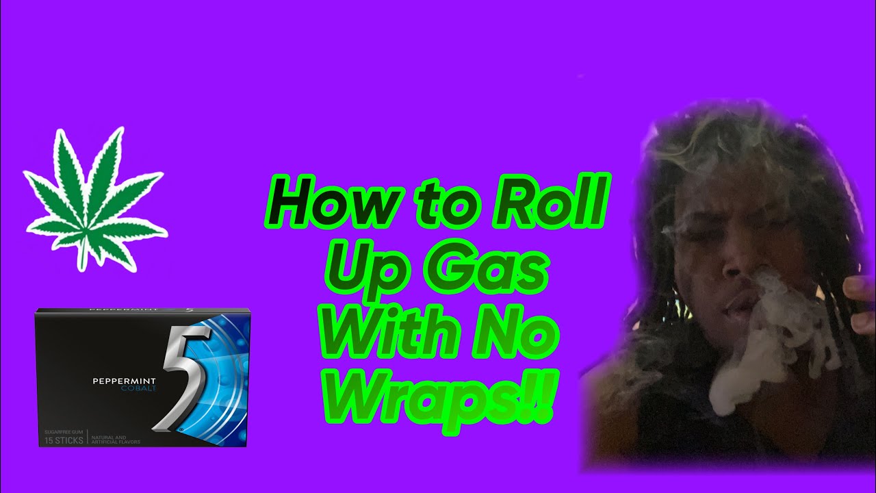 HOW TO ROLL UP GREEN WITH NO WRAPS/BLUNTS!! - YouTube