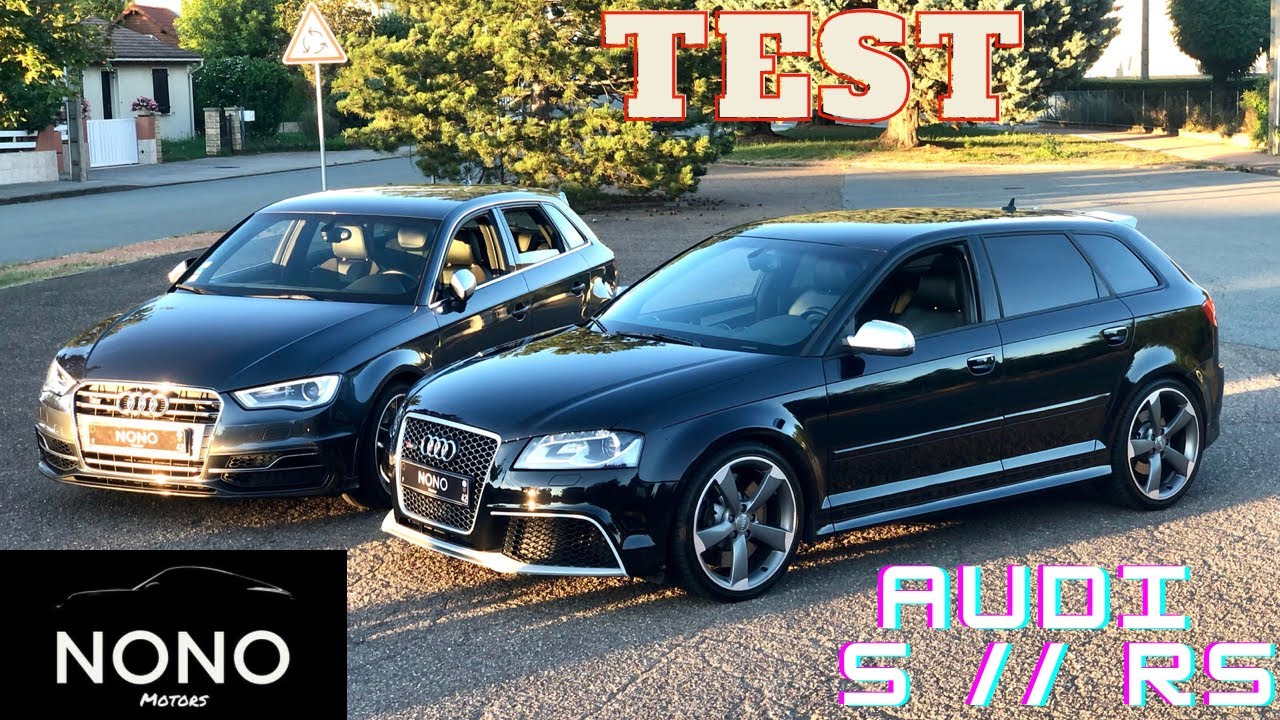 Essai présentation Audi RS3 vs Audi S3 // generation 8P et 8V ...