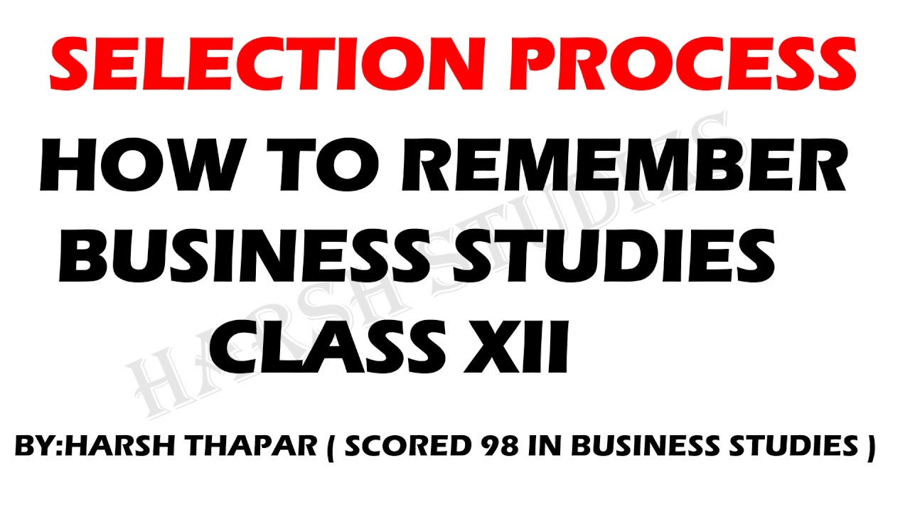 IMPORTANT TOPIC | SELECTION PROCESS STAFFING BUSINESS STUDIES CLASS XII ...