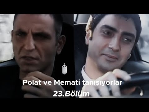 POLAT İLE MEMATİ TANIŞIYORLAR-KURTLAR VADİSİ-23.BÖLÜM