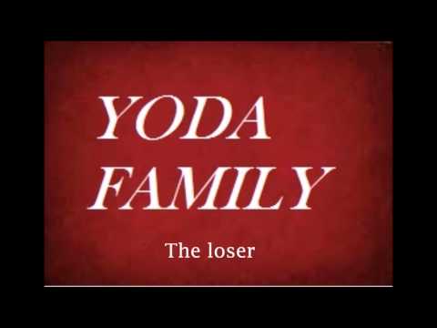Yoda Family - The loser