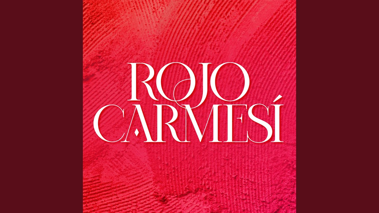 Rojo Carmesí - YouTube
