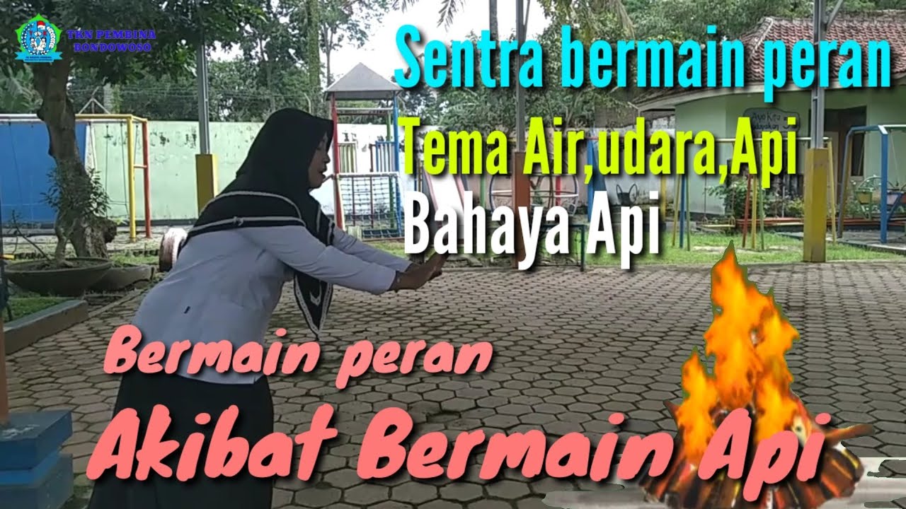 video pembelajaran TK | Bermain peran | akibat bermain api - YouTube