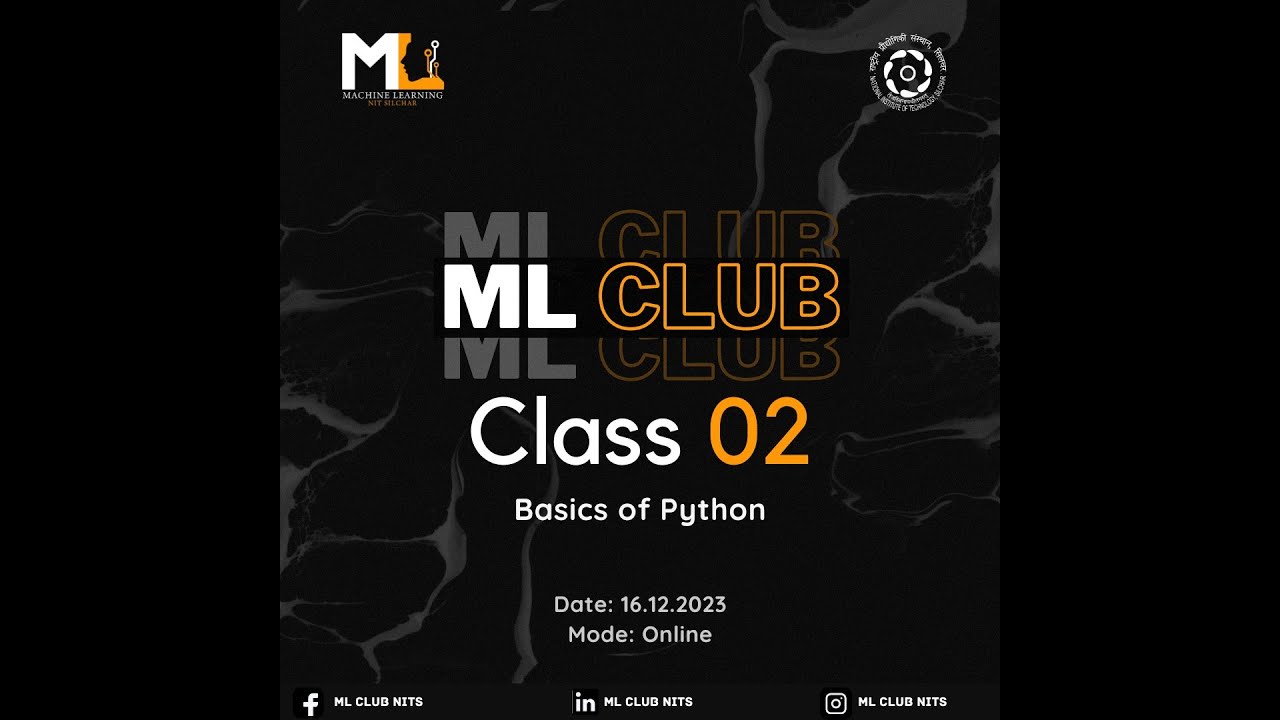Machine Learning Club Class 02 - Basics of Python - YouTube
