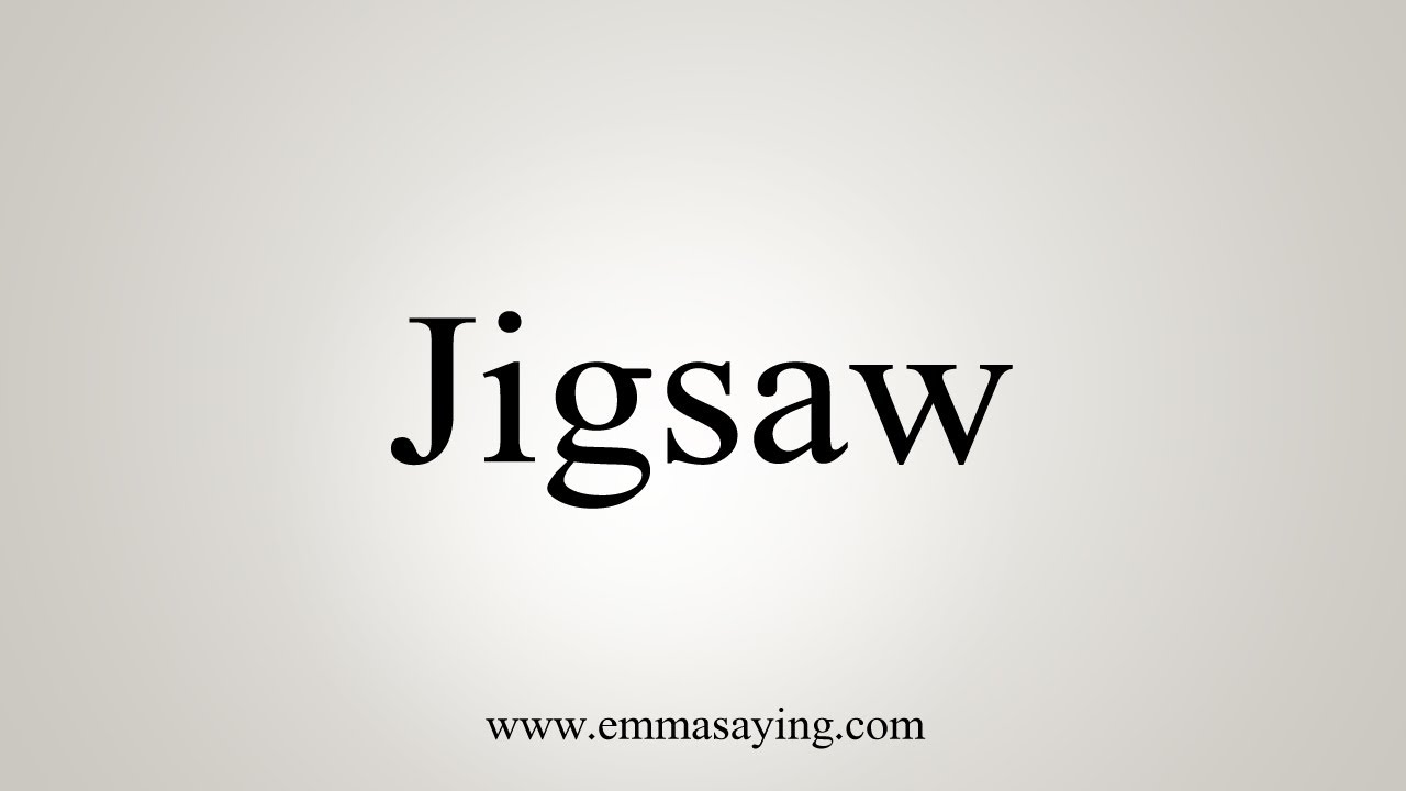 How To Say Jigsaw YouTube how-to-say-jigsaw-youtube