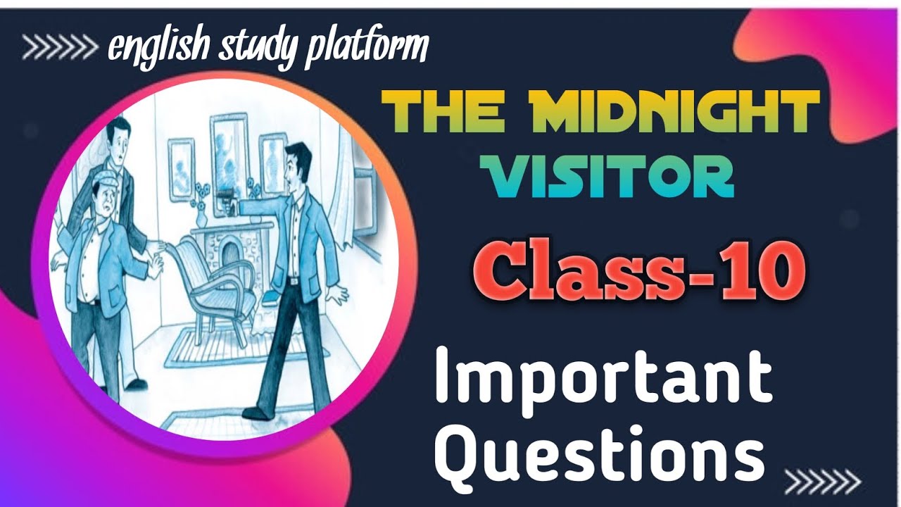 the midnight visitor #class 10 #important questions - YouTube