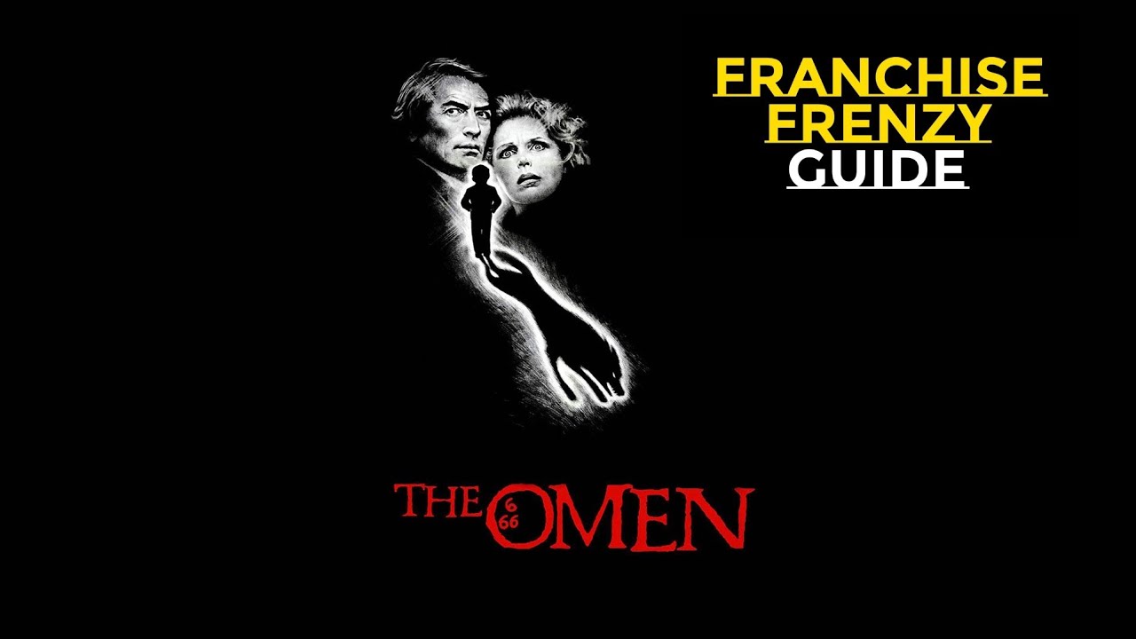 FRANCHISE FRENZY Guide: THE OMEN - 5 Films - YouTube