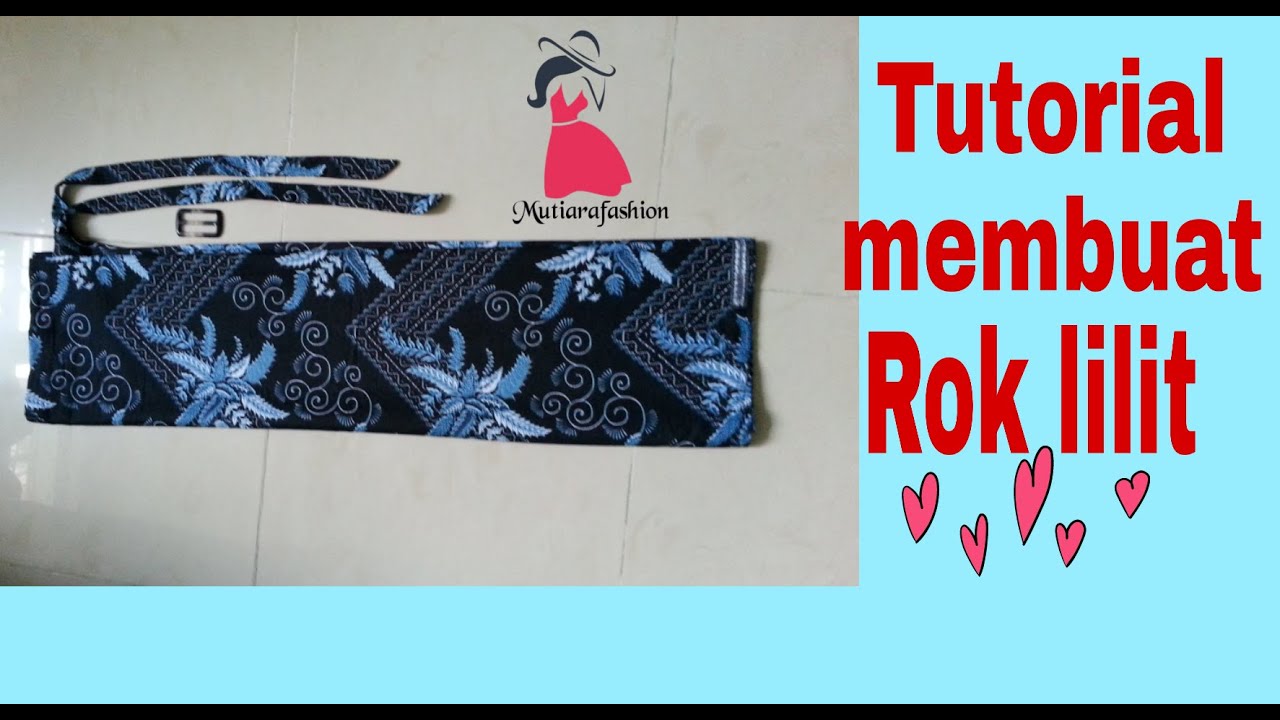Tutorial membuat rok lilit - YouTube
