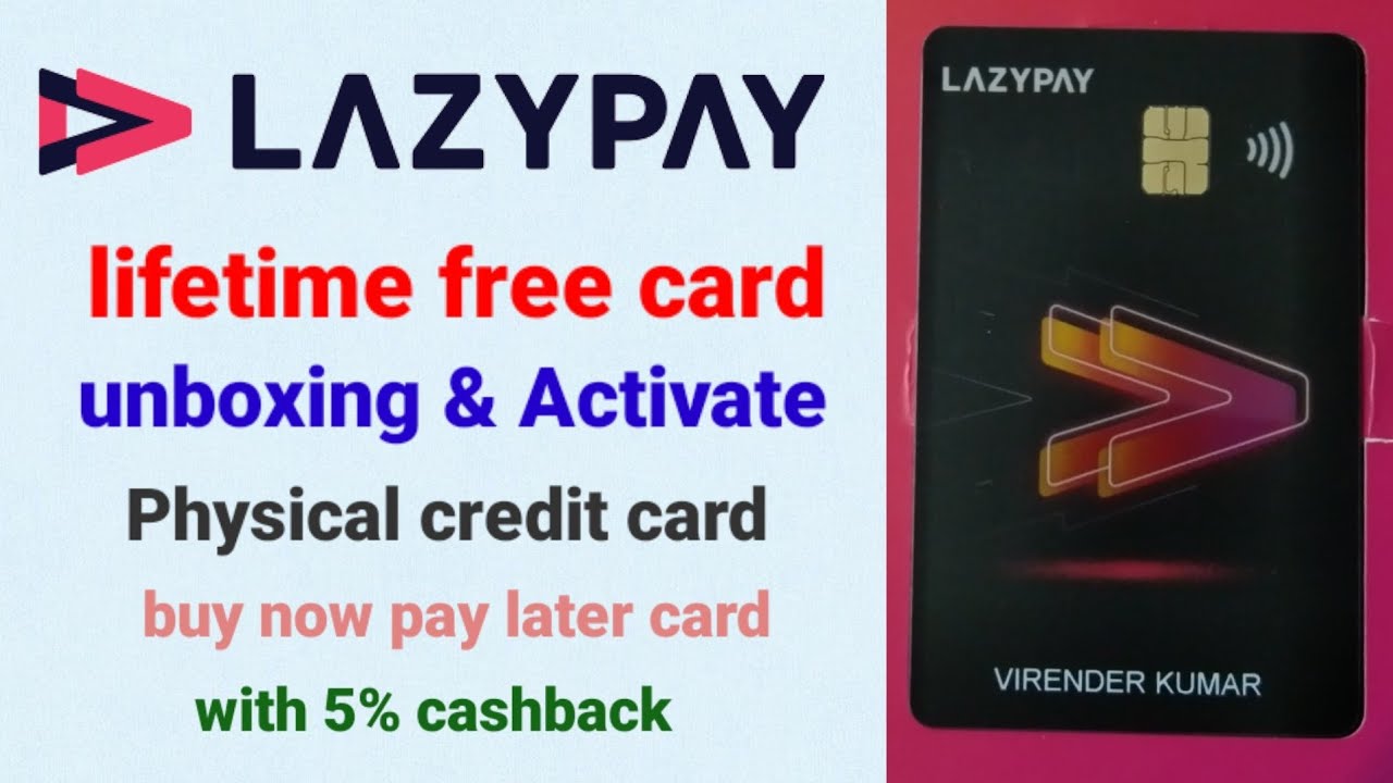 unboxing & Activate lazypay physical credit card lifetime free credit ...
