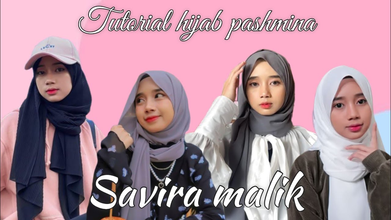 TUTORIAL HIJAB PASHMINA SAVIRA MALIK@shivachanel4673 - YouTube