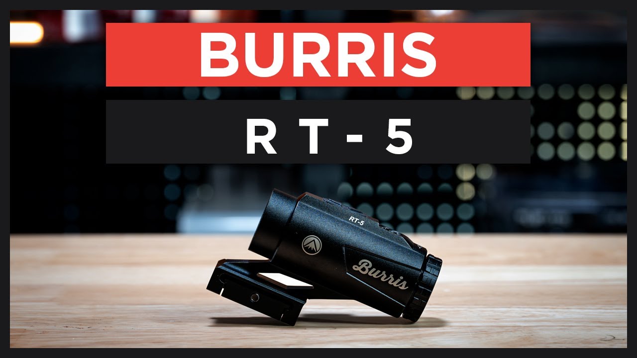 Burris RT 5 - YouTube