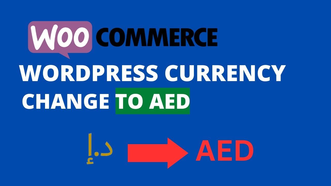 How To Change Woocommerce Currency Symble To AED Using WordPress Plugin how-to-change-woocommerce-currency-symble-to-aed-using-wordpress-plugin