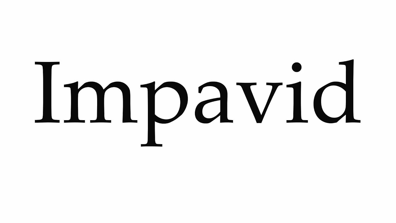 How to Pronounce Impavid - YouTube