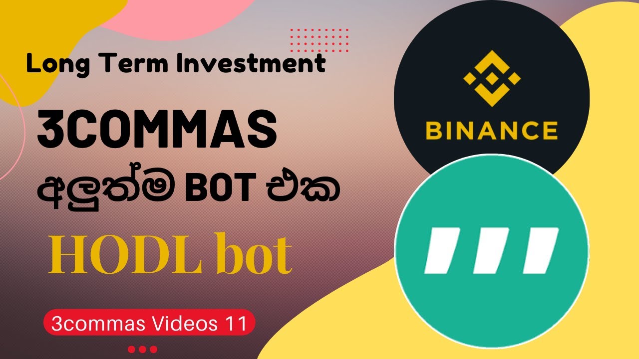 3Commas HODL bot in Sinhala #tradingbots #3commas #hodlbot - YouTube