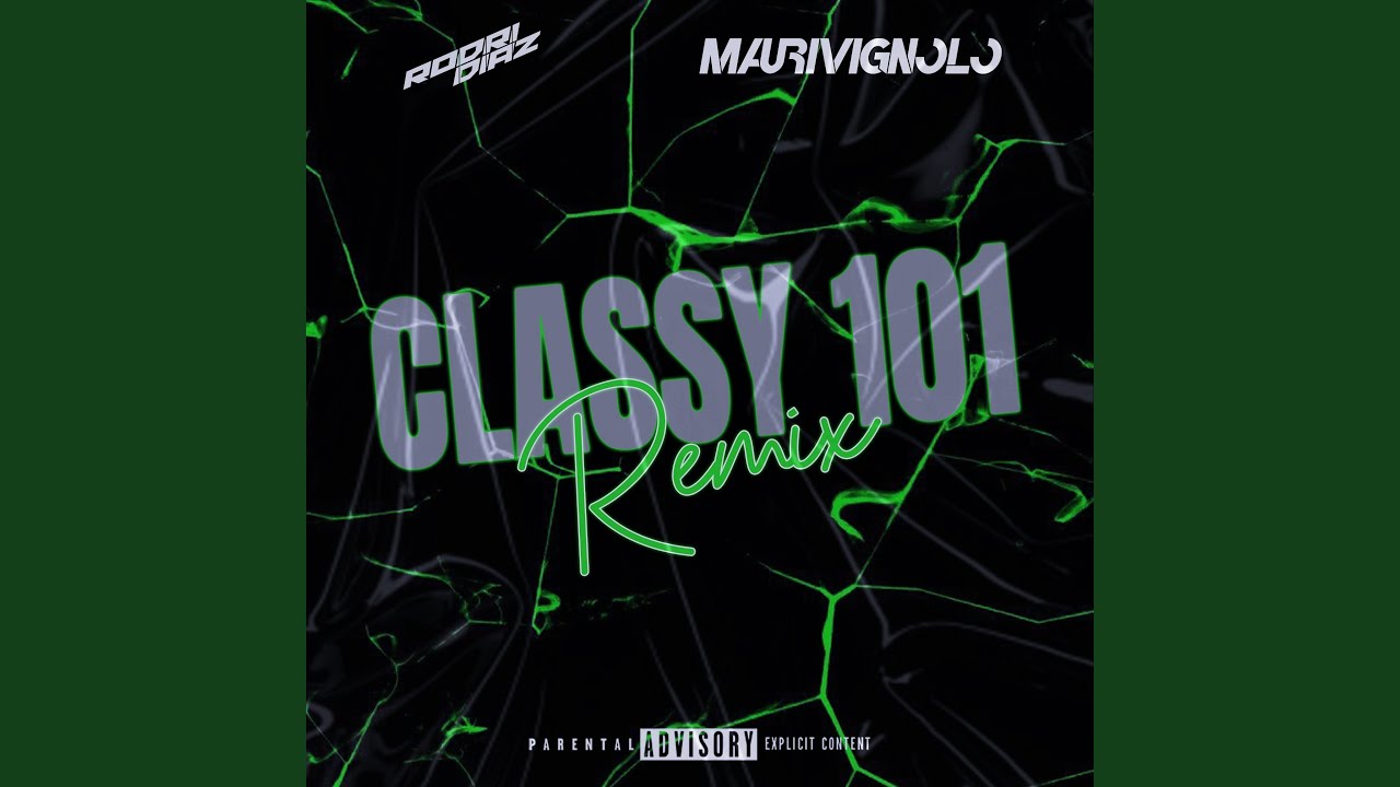 Classy 101 (Remix) - YouTube Music