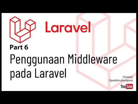 Laravel - Part 6 | Penggunaan Middleware pada Laravel - YouTube